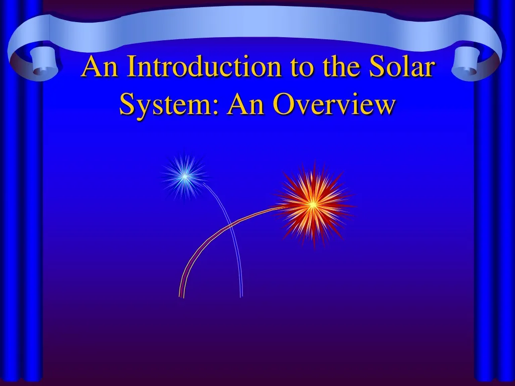 PPT - An Introduction to the Solar System: An Overview PowerPoint ...