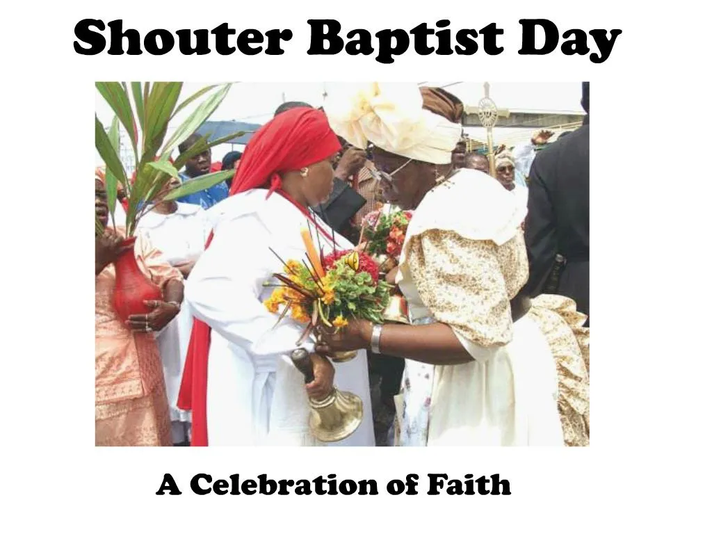 PPT - Shouter Baptist Day PowerPoint Presentation, free download - ID ...