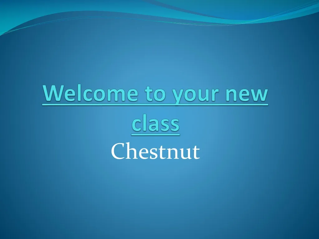 PPT - Welcome to your new class PowerPoint Presentation, free download ...