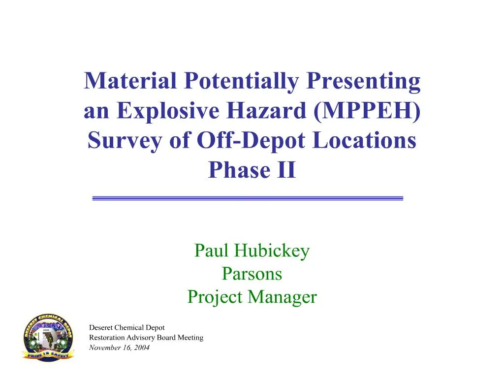 PPT - Material Potentially Presenting an Explosive Hazard MPPEH Survey ...