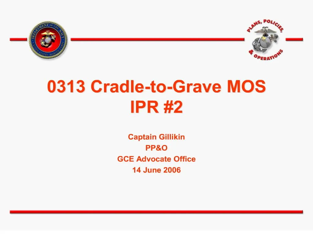 PPT - 0313 Cradle-to-Grave MOS IPR 2 PowerPoint Presentation, free ...