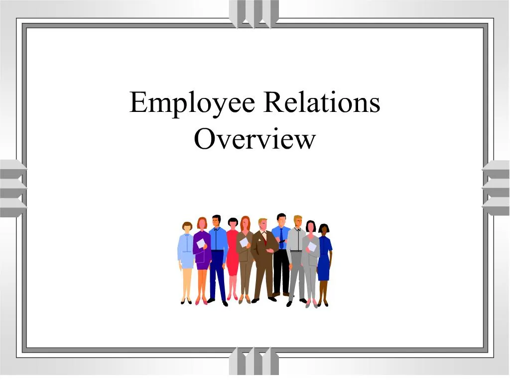 PPT - Employee Relations Overview PowerPoint Presentation, free ...