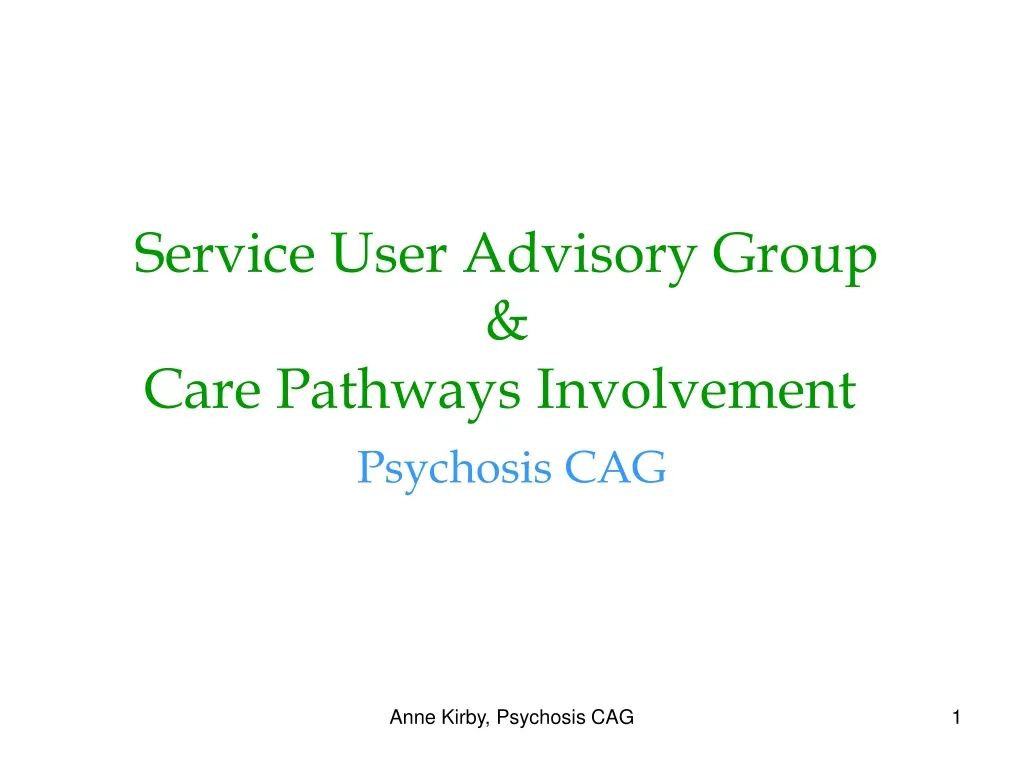 PPT - Service User Advisory Group & Care Pathways Involvement ...