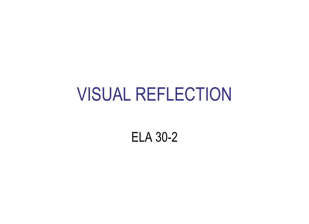 PPT - VISUAL REFLECTION PowerPoint Presentation, free download - ID:18762