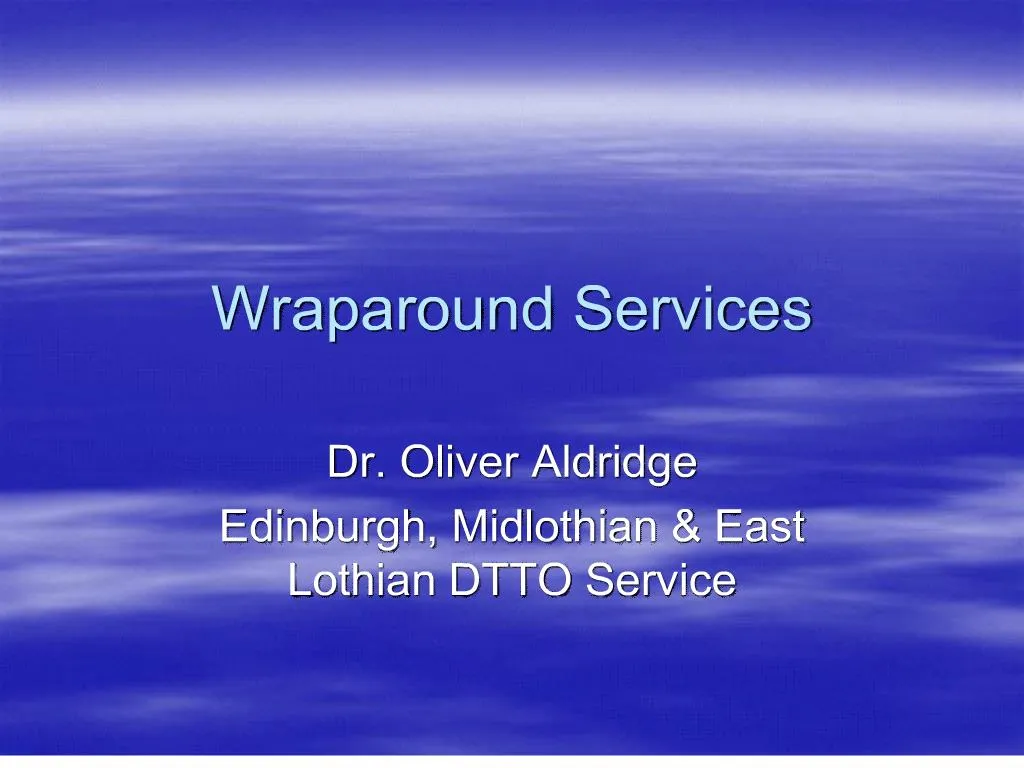 PPT - Wraparound Services PowerPoint Presentation, free download - ID ...