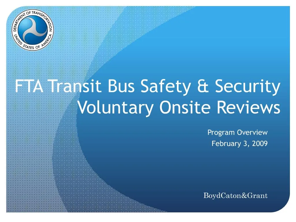 PPT - FTA Transit Bus Safety Security Voluntary Onsite Reviews ...