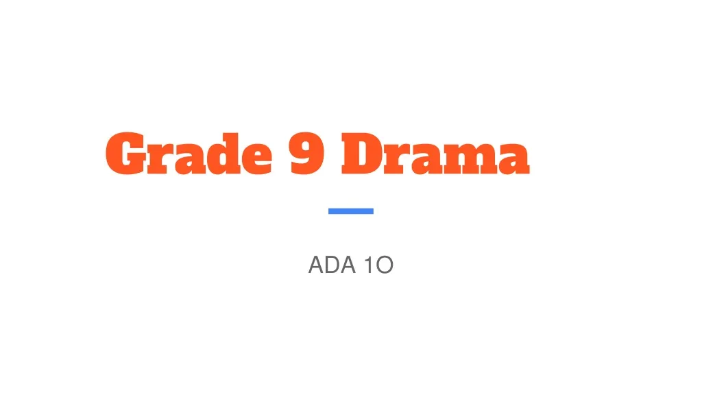 PPT - Grade 9 Drama PowerPoint Presentation, free download - ID:194850