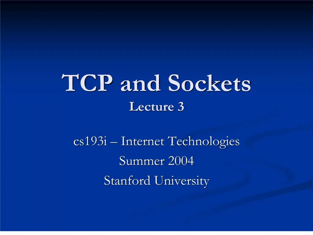 Ppt Tcp And Sockets Lecture 3 Powerpoint Presentation Free Download Id 195540