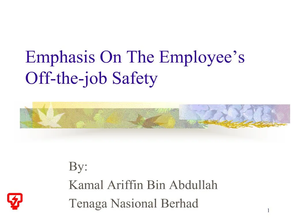 PPT - Emphasis On The Employee s Off-the-job Safety PowerPoint ...