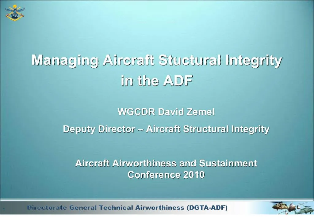 PPT - Managing Aircraft Stuctural Integrity in the ADF PowerPoint ...