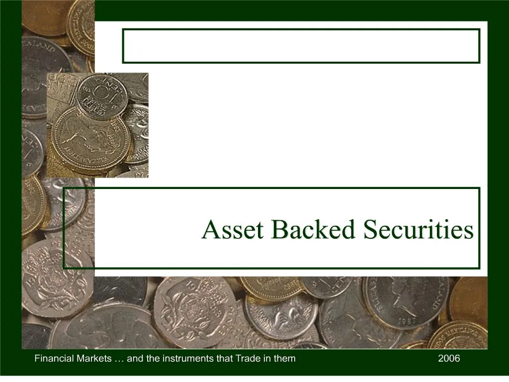 PPT - Asset Backed Securities PowerPoint Presentation, free download - ID:201879