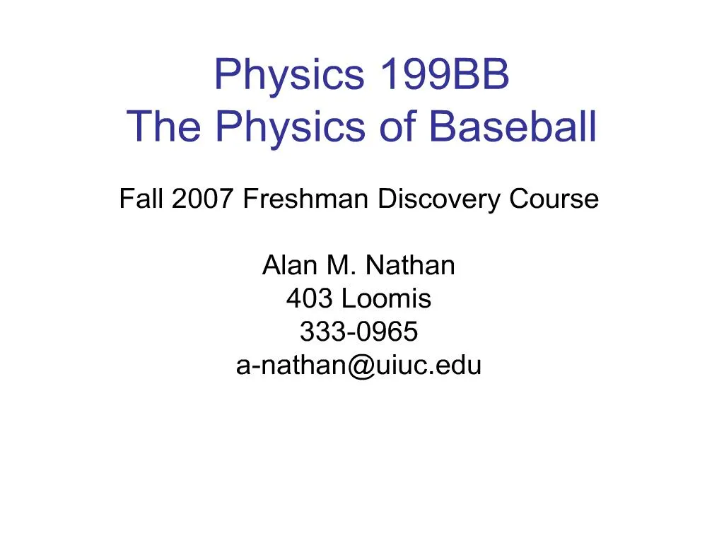 PPT - Physics 199BB The Physics of Baseball PowerPoint Presentation ...