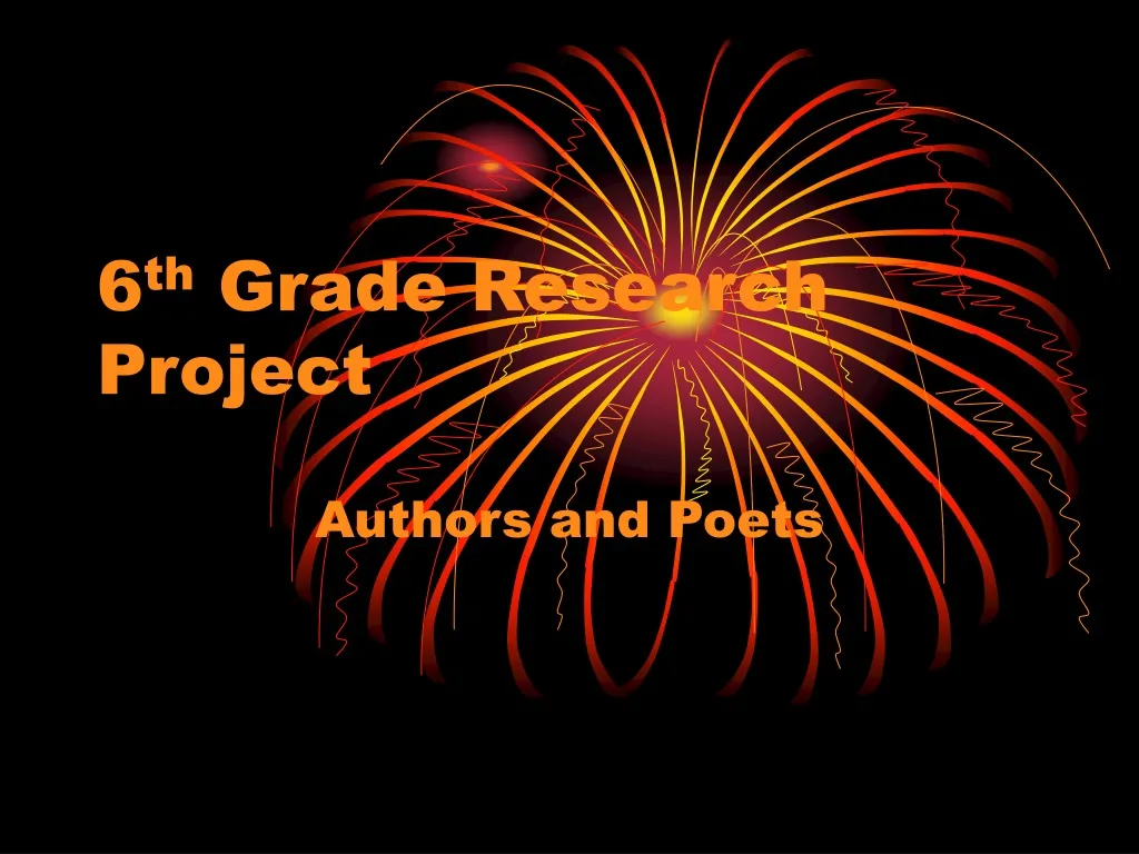 PPT - 6 th Grade Research Project PowerPoint Presentation, free ...