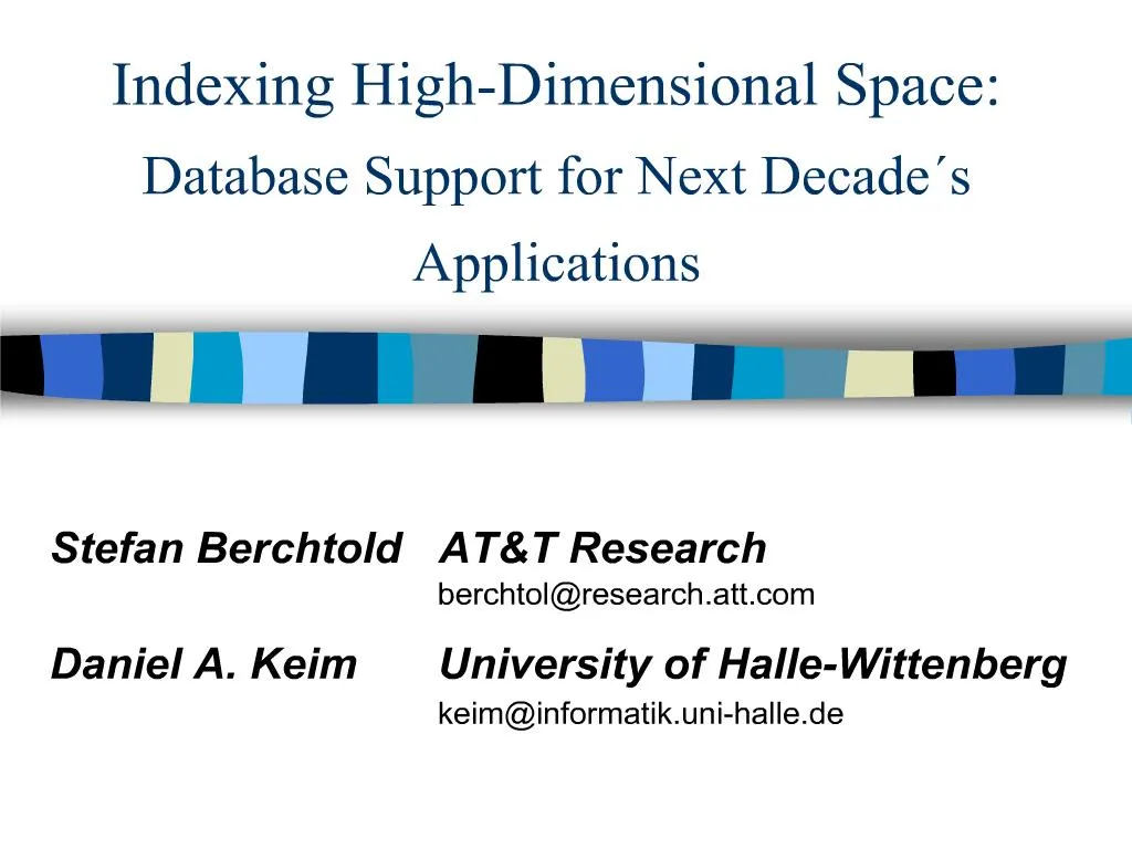 PPT - Indexing High-Dimensional Space: Database Support for Next Decade ...