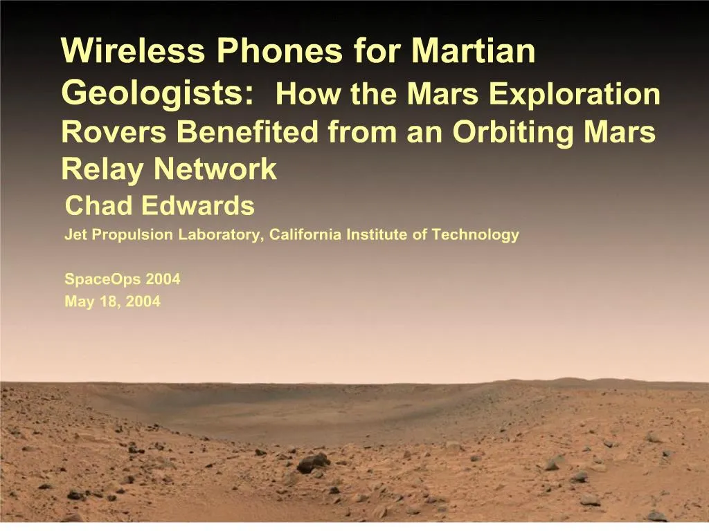 PPT - Wireless Phones for Martian Geologists: How the Mars Exploration ...