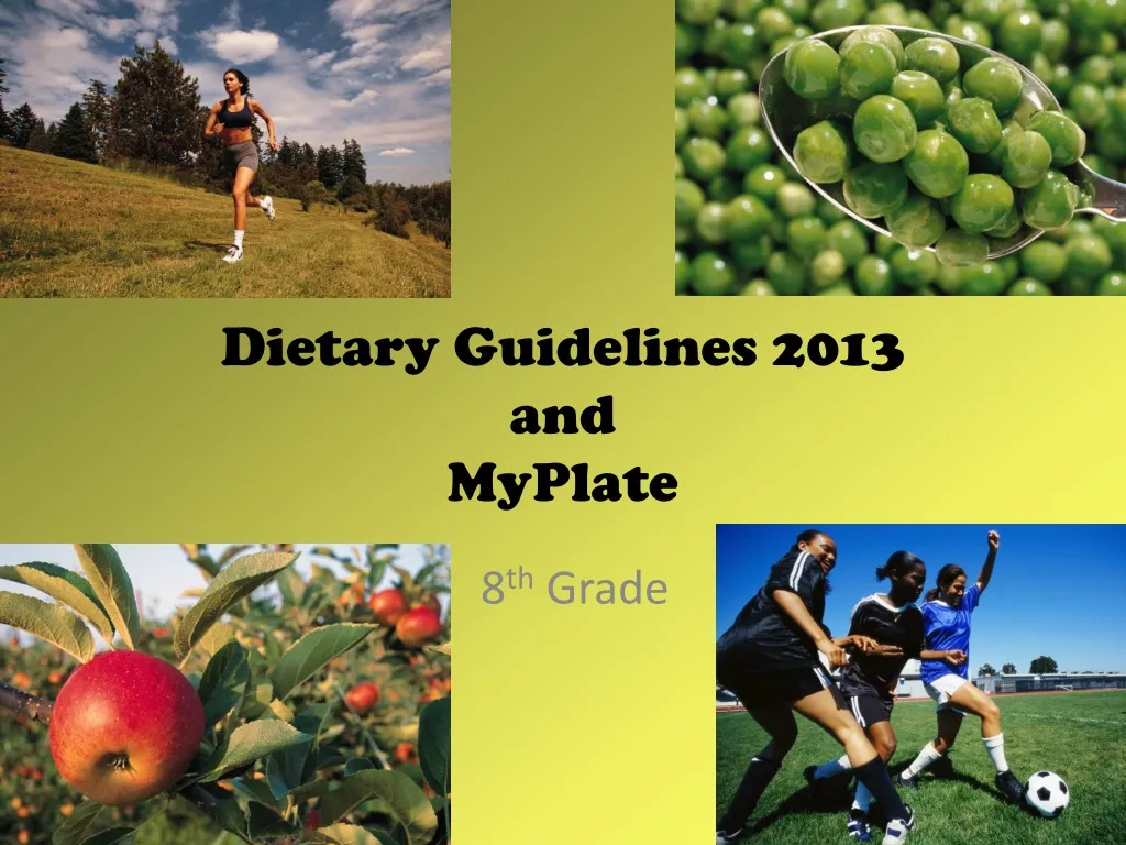 PPT - Dietary Guidelines 2013 and MyPlate PowerPoint Presentation, free ...