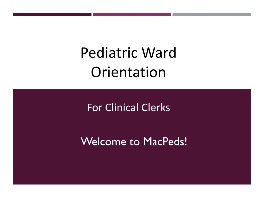 PPT - Pediatric Ward Orientation PowerPoint Presentation, free download ...