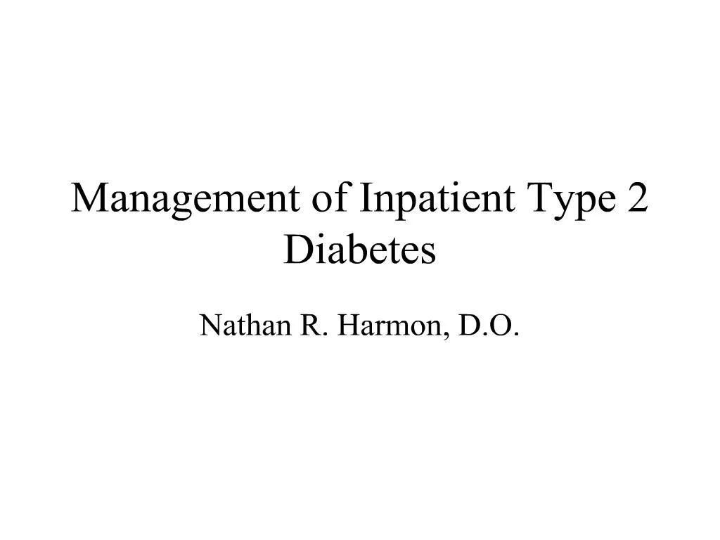 PPT - Management of Inpatient Type 2 Diabetes PowerPoint Presentation ...