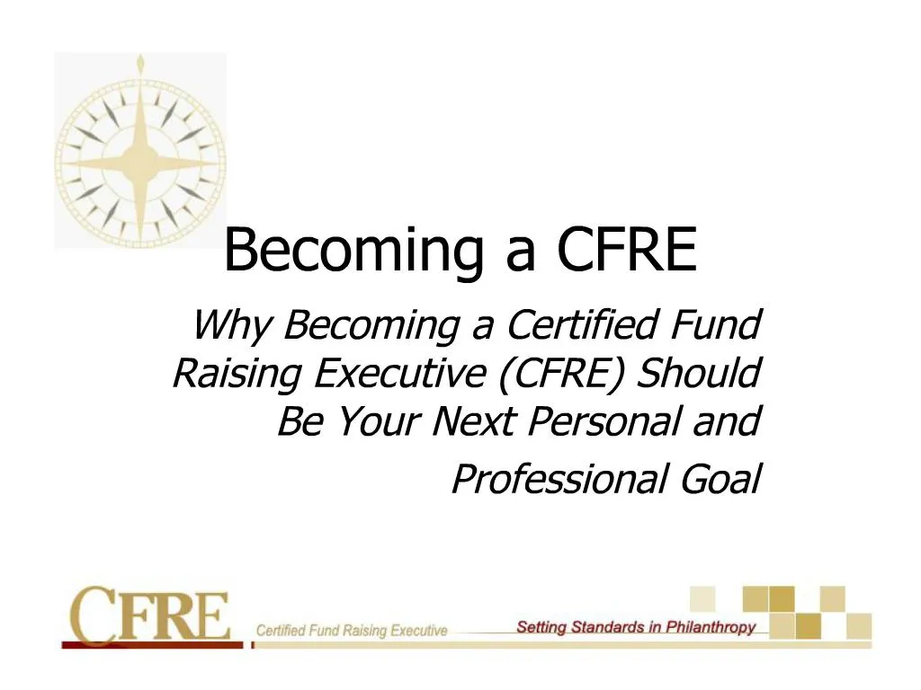 PPT - Becoming a CFRE PowerPoint Presentation, free download - ID:211797