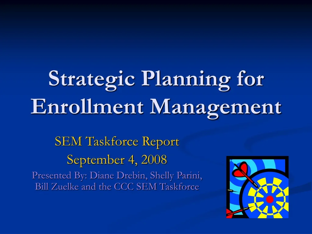 PPT - Strategic Planning for Enrollment Management PowerPoint ...
