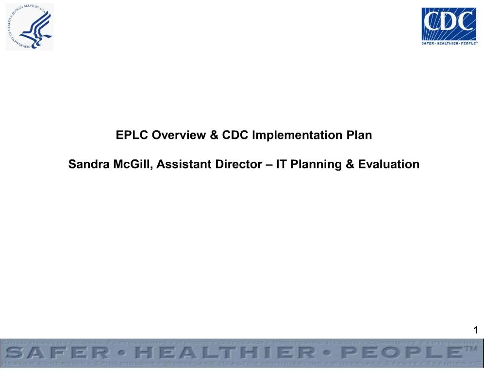 PPT - EPLC Overview CDC Implementation Plan Sandra McGill, Assistant Director IT Planning ...
