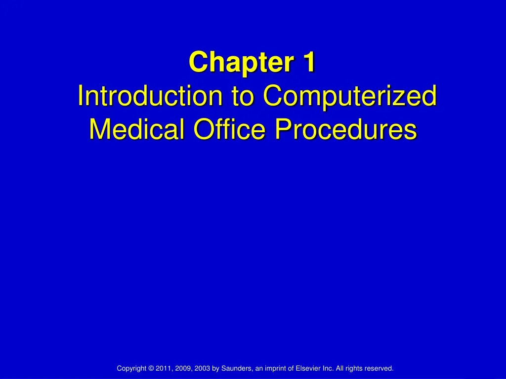 PPT - Chapter 1 Introduction to Computerized Medical Office Procedures ...