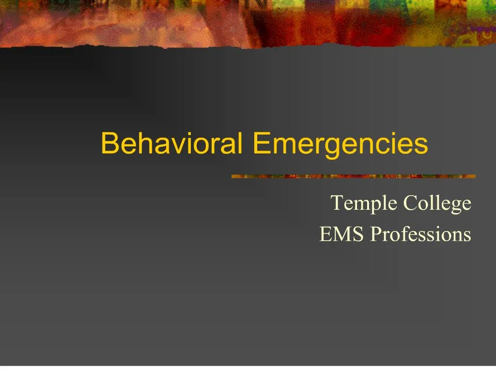 PPT - Behavioral Emergencies PowerPoint Presentation, free download ...