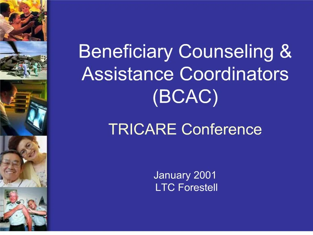 PPT - Beneficiary Counseling Assistance Coordinators BCAC TRICARE ...