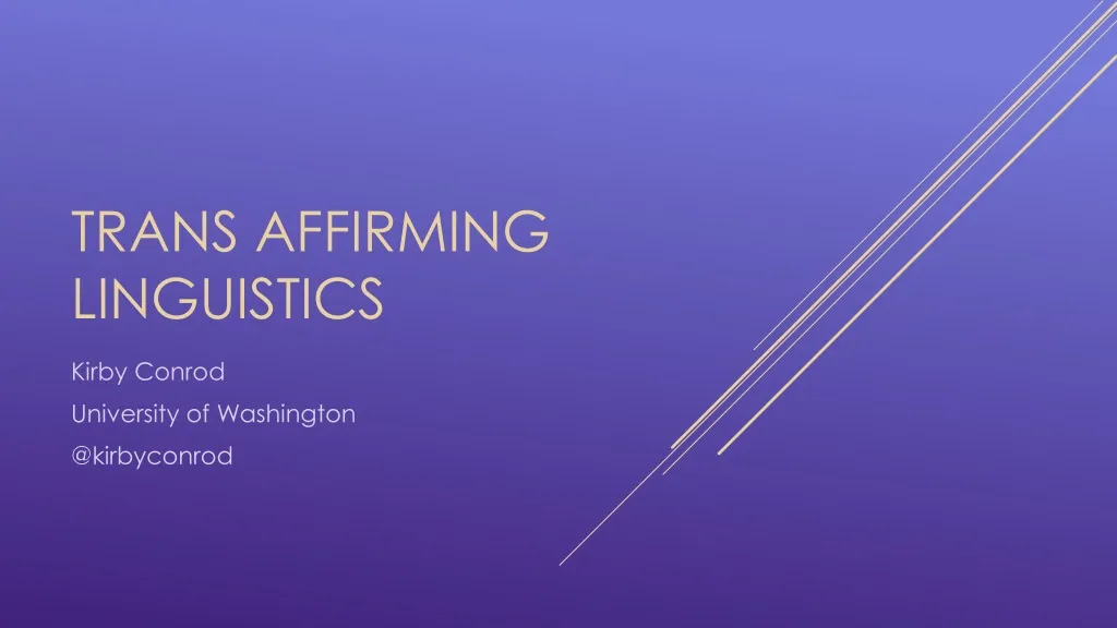 PPT - Trans affirming linguistics PowerPoint Presentation, free ...