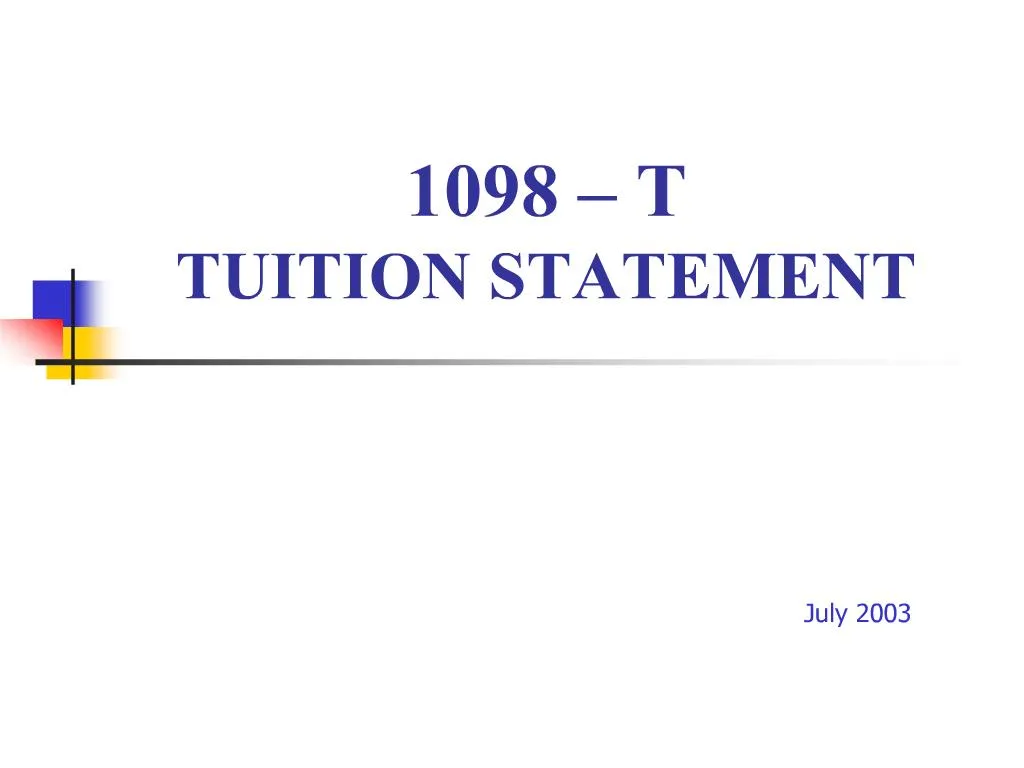 PPT - 1098 T TUITION STATEMENT PowerPoint Presentation, free download ...