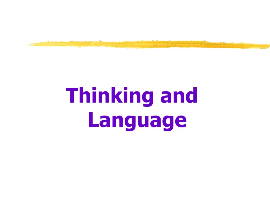 PPT - Thinking and Language PowerPoint Presentation, free download - ID ...