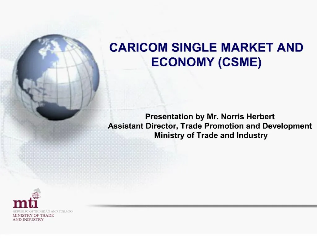 PPT - CARICOM SINGLE MARKET AND ECONOMY CSME PowerPoint Presentation ...
