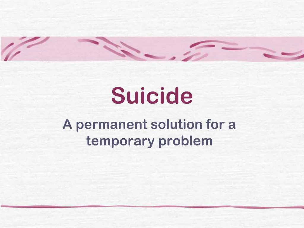 PPT - Suicide PowerPoint Presentation, free download - ID:223970