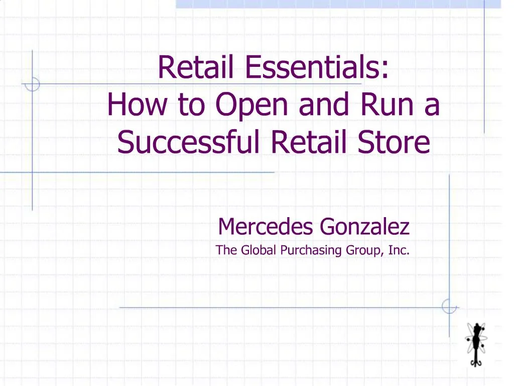 PPT - Retail Essentials: How to Open and Run a Successful Retail Store ...