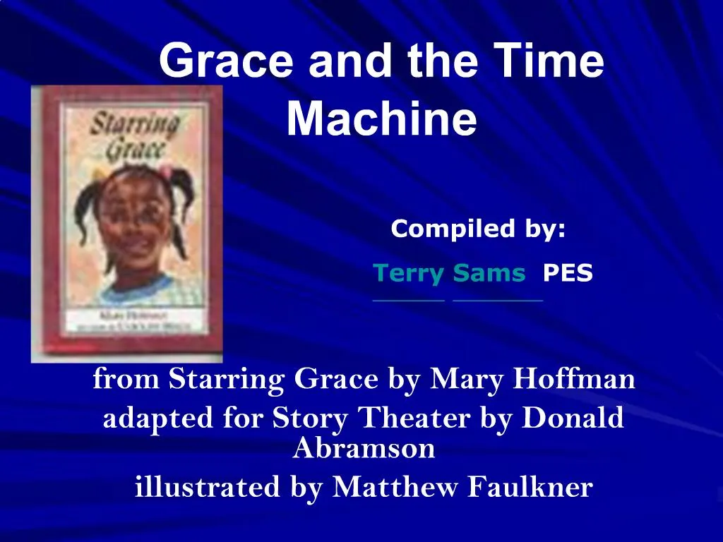 PPT - Grace and the Time Machine PowerPoint Presentation, free download ...