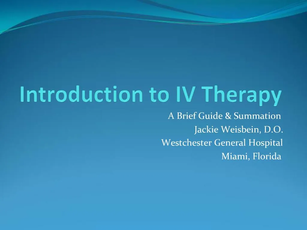 PPT - Introduction to IV Therapy PowerPoint Presentation, free download ...