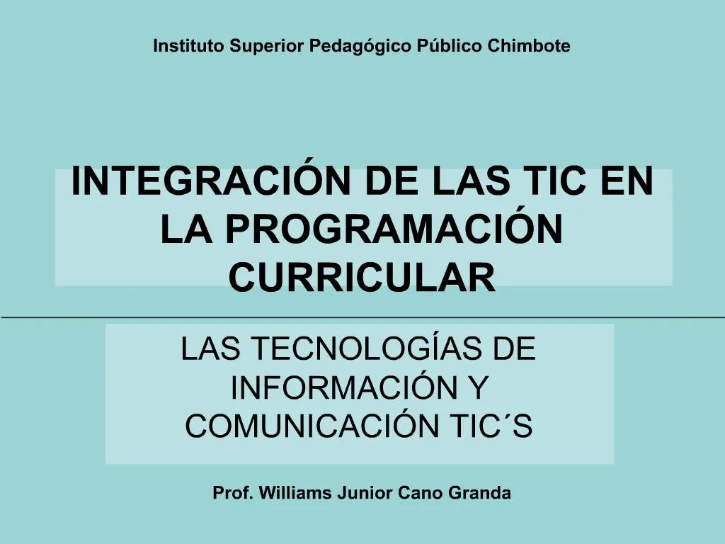 PPT - INTEGRACI N DE LAS TIC EN LA PROGRAMACI N CURRICULAR PowerPoint Presentation - ID:228138