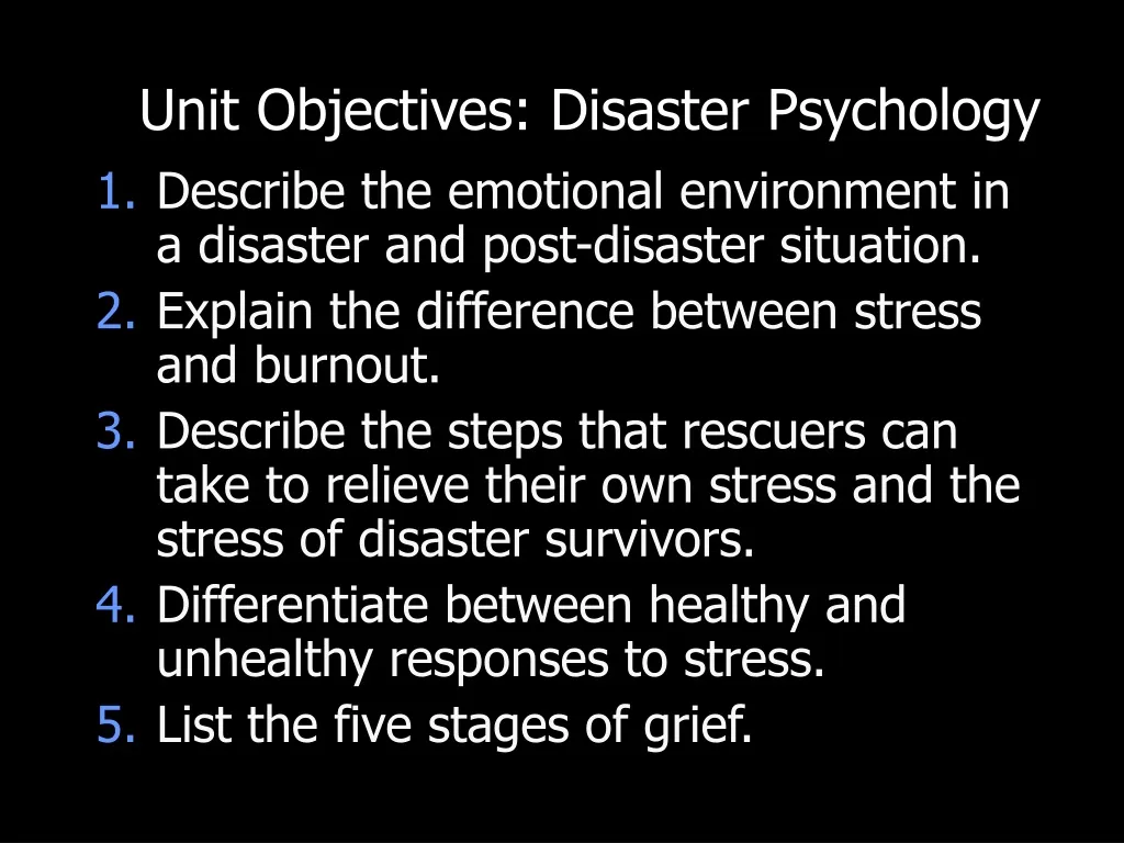 PPT - Unit Objectives: Disaster Psychology PowerPoint Presentation ...
