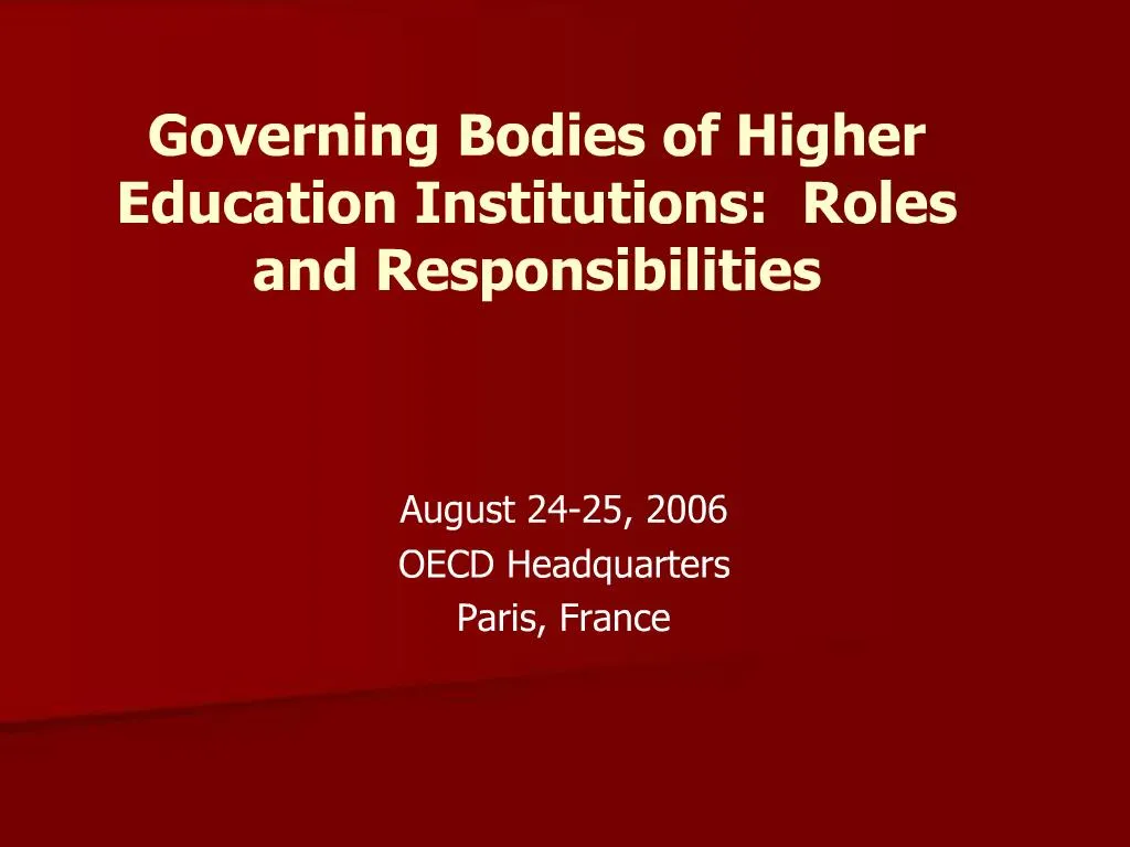 PPT - Governing Bodies of Higher Education Institutions: Roles and ...