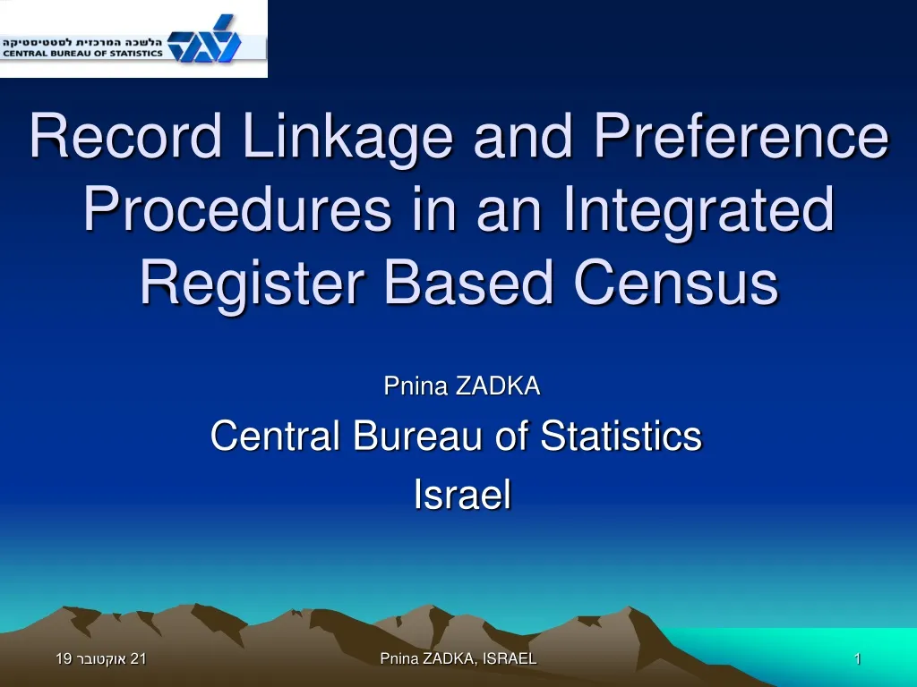 PPT - Record Linkage and Preference Procedures in an Integrated ...