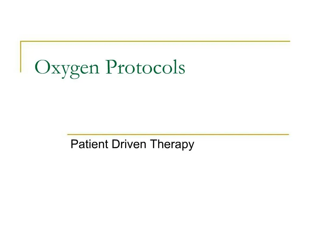 PPT - Oxygen Protocols PowerPoint Presentation, free download - ID:232843