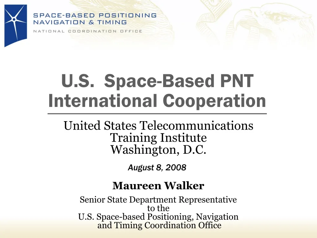 PPT - U.S. Space-Based PNT International Cooperation PowerPoint ...