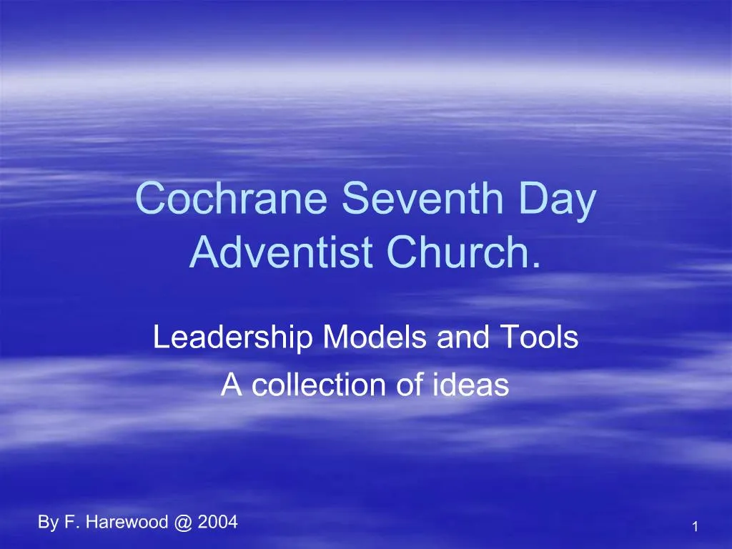 PPT - Cochrane Seventh Day Adventist Church. PowerPoint Presentation ...