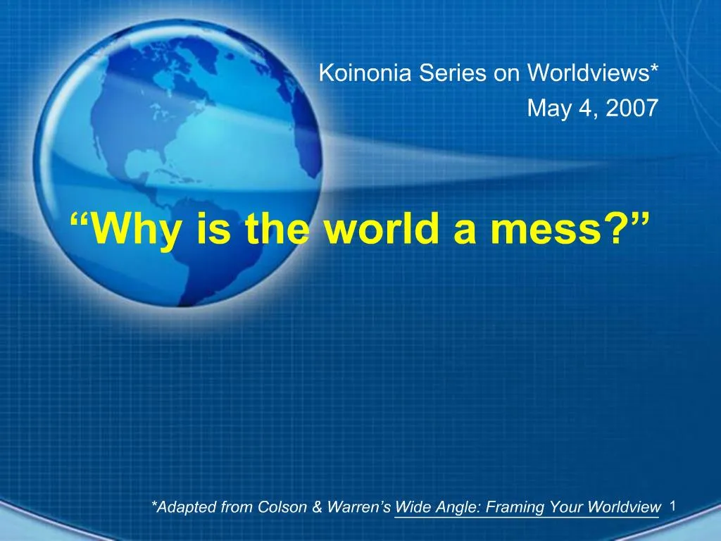 PPT - Why is the world a mess PowerPoint Presentation, free download ...