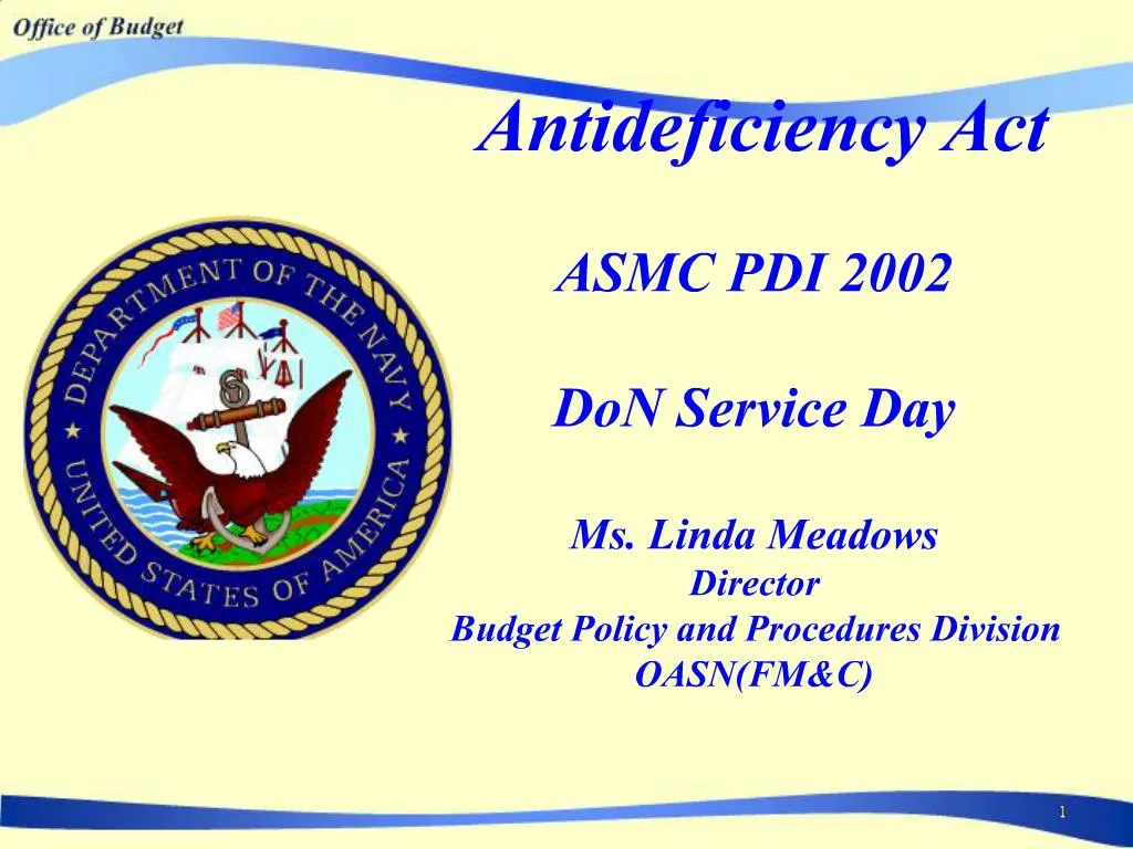 PPT - Antideficiency Act ASMC PDI 2002 DoN Service Day Ms. Linda ...