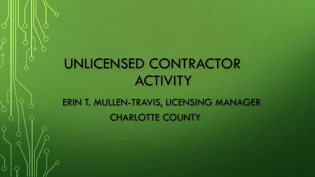 PPT - UNLICENSED CONTRACTOR ACTIVITY PowerPoint Presentation, free ...