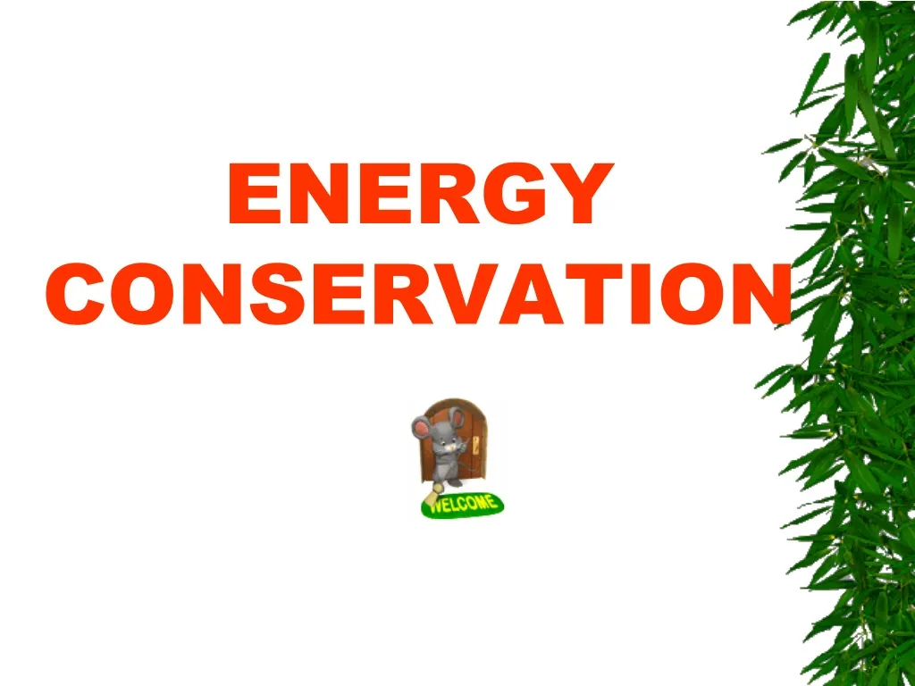 PPT - ENERGY CONSERVATION PowerPoint Presentation, free download - ID:240107