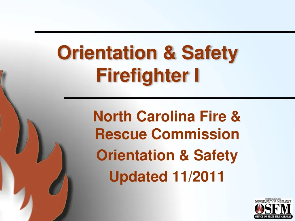 PPT - Orientation & Safety Firefighter I PowerPoint Presentation, free ...