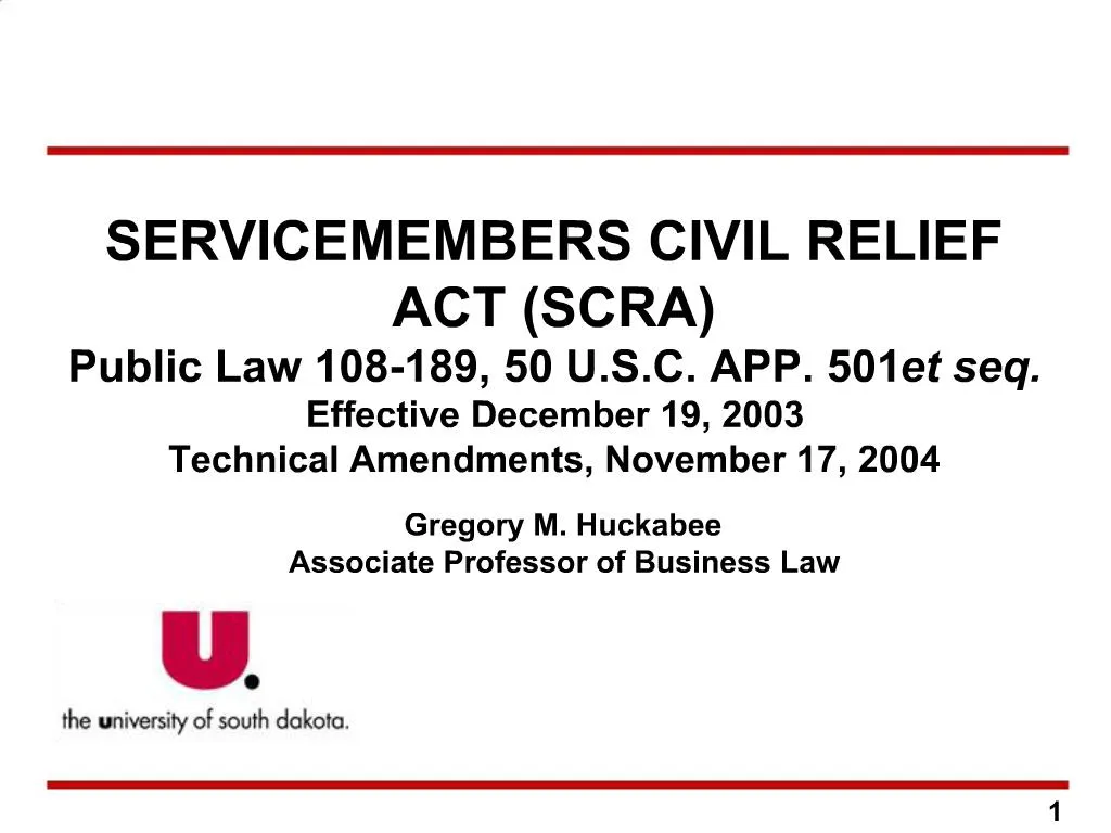 PPT - SERVICEMEMBERS CIVIL RELIEF ACT SCRA Public Law 108-189, 50 U.S.C ...