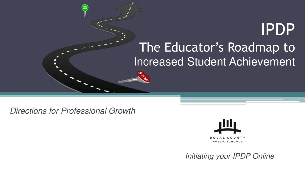 PPT - IPDP The Educator’s Roadmap to Increased Student Achievement ...